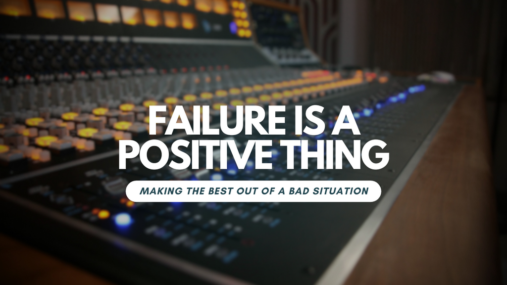 Failure Is A Positive Thing – JZ Recording Equipment