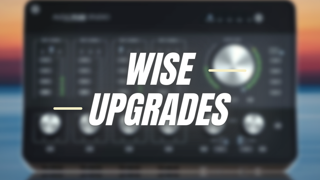Wise Upgrades – JZ Recording Equipment